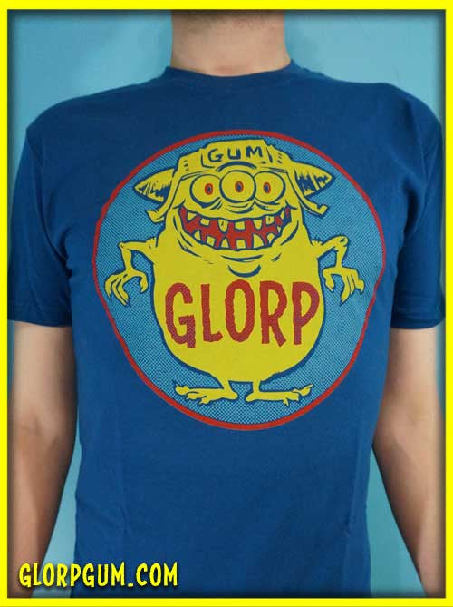 GLORP HEP GUM (with FREE Glorp Fink T-shirt! BLUE!) - Glorp Gum